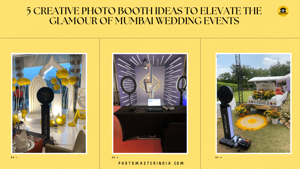 5 Creative Photo Booth Ideas of Mumbai Wedding Events